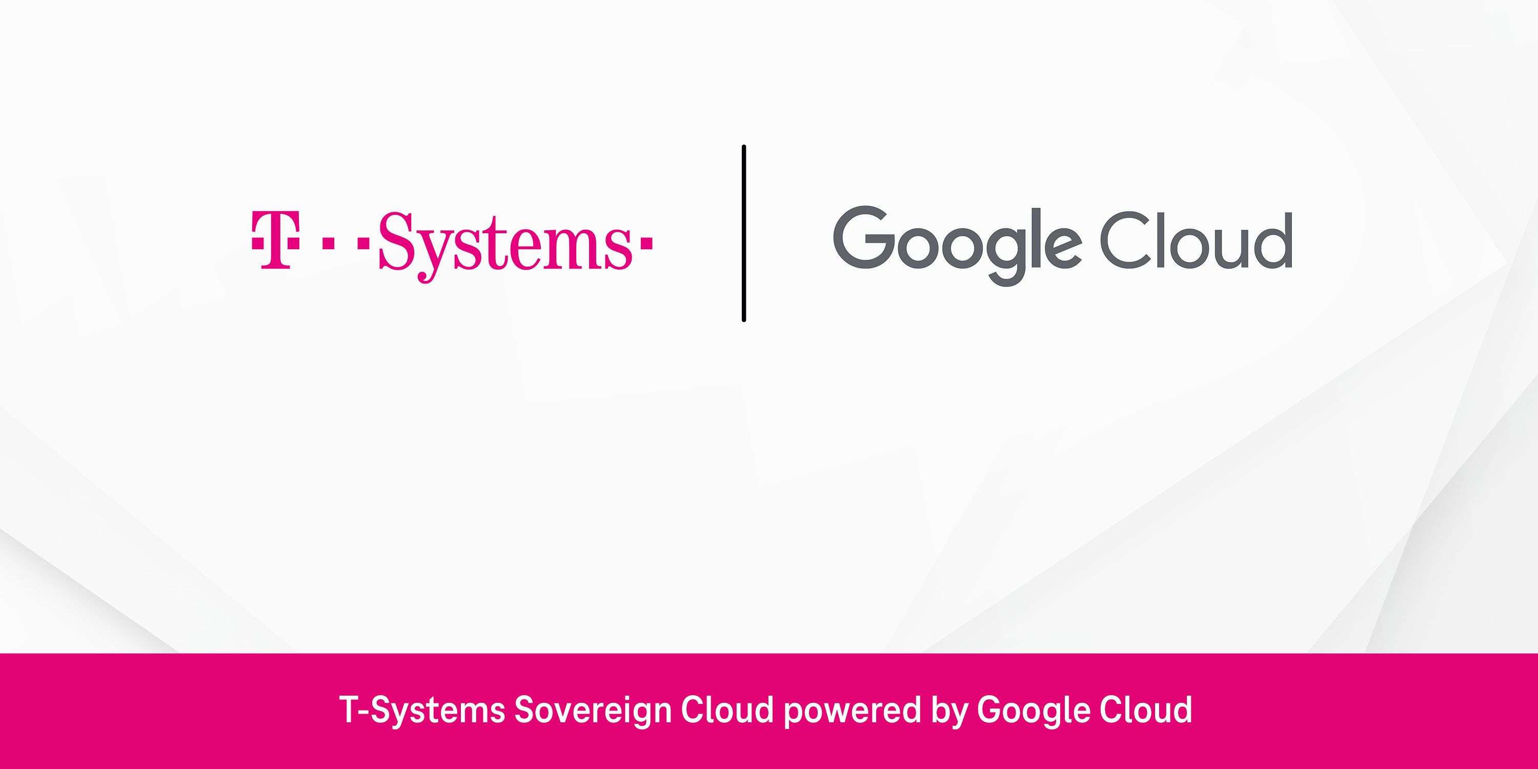 T-Systems and Google Cloud Partner to Deliver Sovereign Cloud for ...